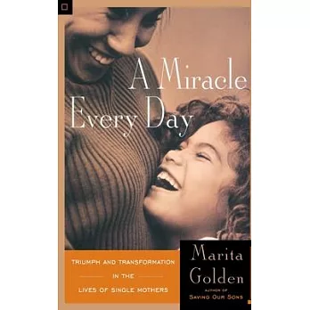 博客來-A Miracle Every Day: Triumph and Transformation in the Lives of Single Mothers