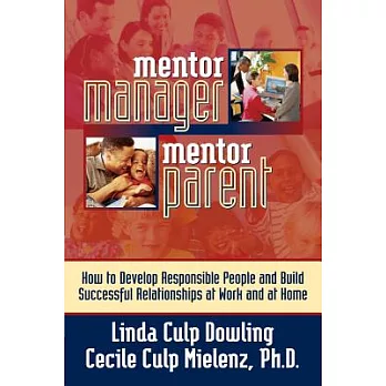 博客來-Mentor Manager/Mentor Parent: How to Develop Responsible People and ...