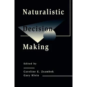 博客來-Naturalistic Decision Making