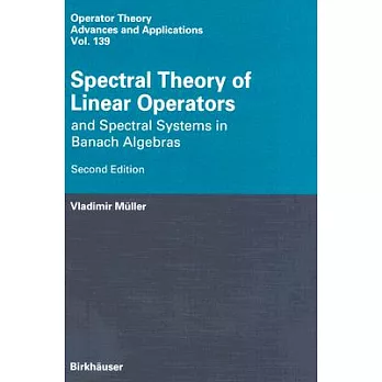 博客來-Spectral Theory of Linear Operators: And Spectral Systems in Banach Algebras