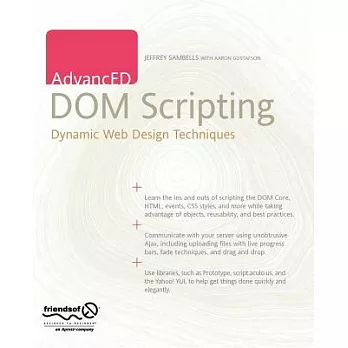 博客來-AdvancEd Dom Scripting: Dynamic Web Design Techniques