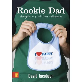 博客來-Rookie Dad: Thoughts on First-Time Fatherhood