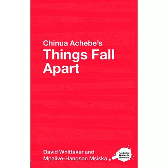 博客來-Chinua Achebe’s Things Fall Apart: A Routledge Study Guide