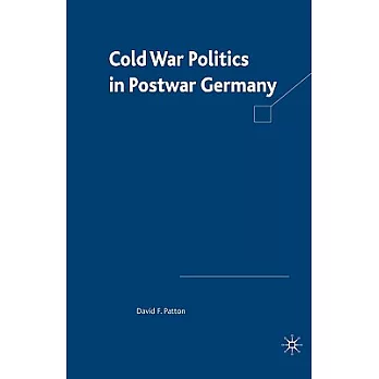 博客來-Cold War Politics in Postwar Germany