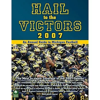 博客來-Hail to the Victors 2007: An Annual Guide to Michigan Wolverines ...