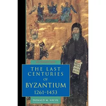 博客來-The Last Centuries of Byzantium, 1261-1453