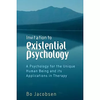 博客來-Invitation to Existential Psychology: A Psychology for the Unique ...