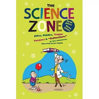 博客來-Science Zone, the: Jokes, Riddles, Tongue Twisters & Daffynitions