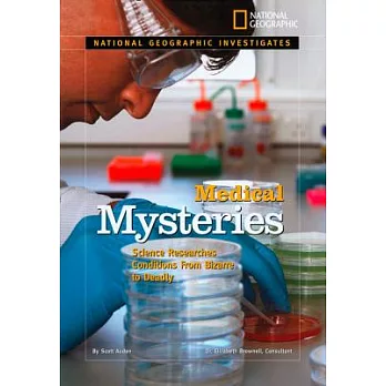 博客來-Medical Mysteries: Science Researches Conditions from Bizarre to Deadly