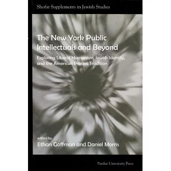博客來-The New York Public Intellectuals and Beyond: Exploring Liberal ...