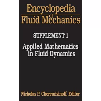 博客來-Encyclopedia of Fluid Mechanics: Supplement 1 : Applied Mathematics ...