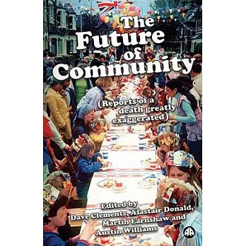 博客來-The Future of Community: Reports of a Death Greatly Exaggerated