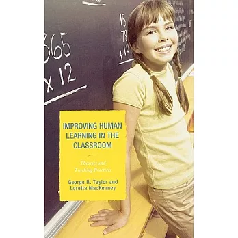 博客來-Improving Human Learning in the Classroom: Theories and Teaching ...
