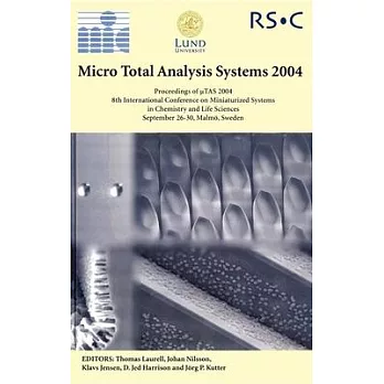 博客來-Micro Total Analysis Systems 2004: Proceedings of Utas 2004, 8th ...