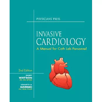 博客來-Invasive Cardiology: A Manual for Cath Lab Personnel