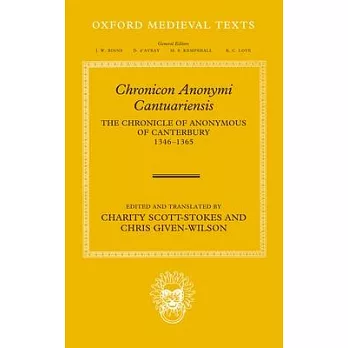 博客來-Chronicon Anonymi Cantuariensis: The Chronicle of Anonymous of ...