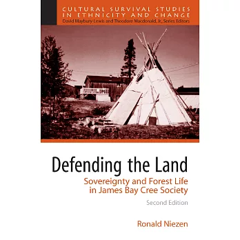 博客來-Defending the Land: Sovereignty and Forest Life in James Bay Cree ...