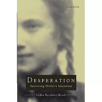 博客來-Desperation: Surviving Hitler’s Intention
