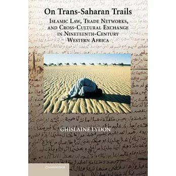 博客來-On Trans-Saharan Trails: Islamic Law, Trade Networks, and Cross ...