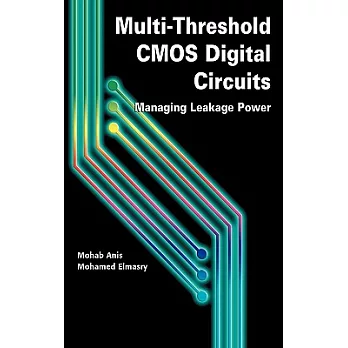 博客來-Multi-Threshold Cmos Digital Circuits: Managing Leakage Power
