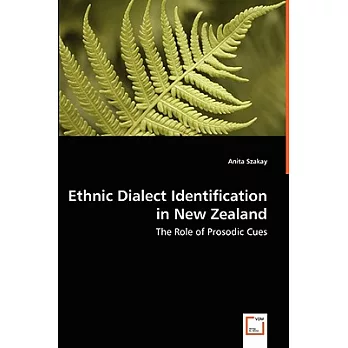 博客來-Ethnic Dialect Identification in New Zealand: The Role of Prosodic Cues