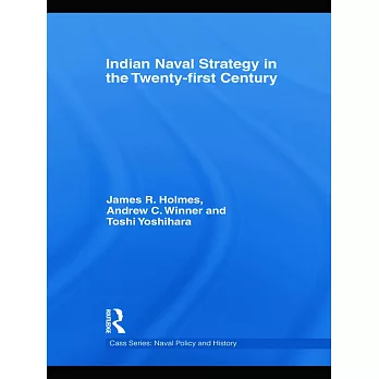 博客來-Indian Naval Strategy in the Twenty-First Century