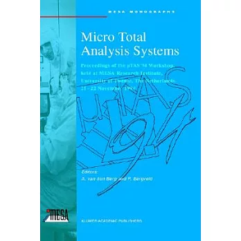 博客來-Micro Total Analysis Systems: Proceedings of the Utas ’94 Workshop ...