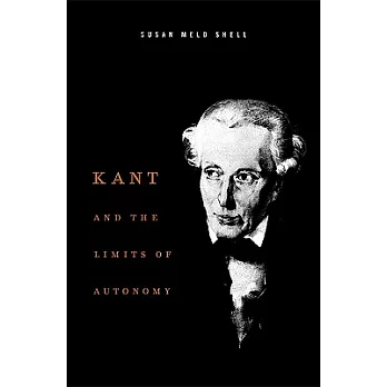 博客來-Kant and the Limits of Autonomy