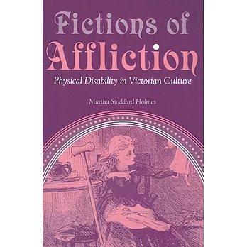 博客來-Fictions of Affliction: Physical Disability in Victorian Culture