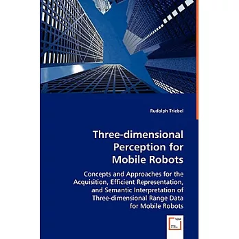 博客來-Three-dimensional Perception for Mobile Robots