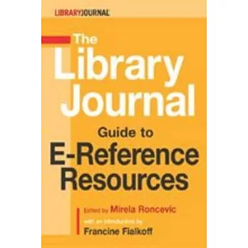 博客來-The Library Journal Guide to E-Reference Resources