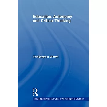博客來-Education, Autonomy and Critical Thinking