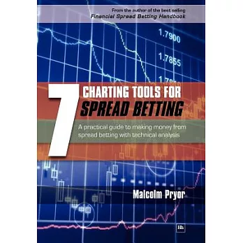 博客來-7 Charting Tools for Spread Betting: A Practical Guide to Making ...