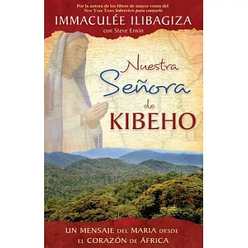 博客來-Nuestra Senora de Kibeho/ Our Lady of Kibeho: Un Mensaje Del Cielo ...