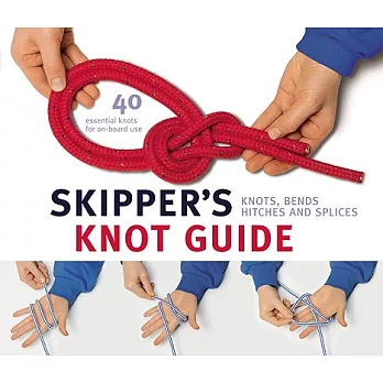 博客來-Skipper’s Knot Guide: 40 Essential Knots for On-Board Use: Knots ...