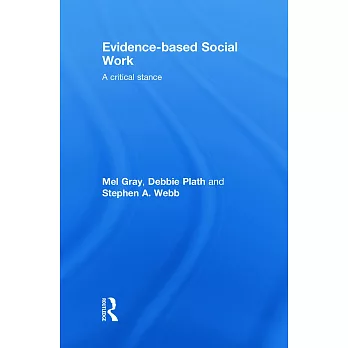 博客來-Evidence-Based Social Work: A Critical Stance