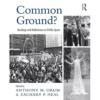 博客來-Common Ground?: Readings and Reflections on Public Space