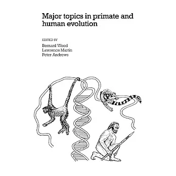 博客來-Major Topics in Primate and Human Evolution