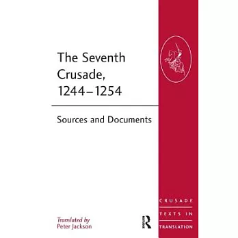 博客來-The Seventh Crusade, 1244-1254: Sources and Documents