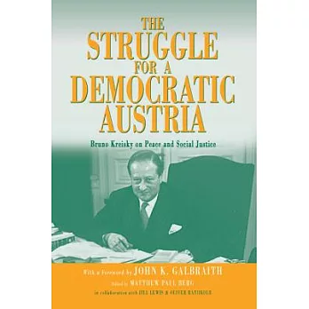 博客來-The Struggle for a Democratic Austria: Bruno Kreisky on Peace and ...