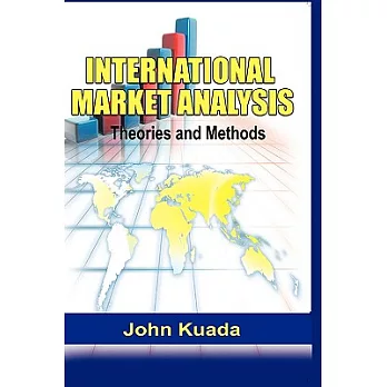 博客來-International Market Analysis: Theories and Methods