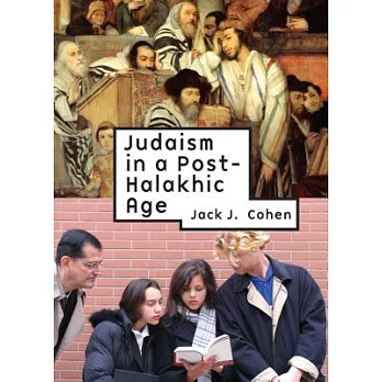 博客來-Judaism in a Post-Halakhic Age