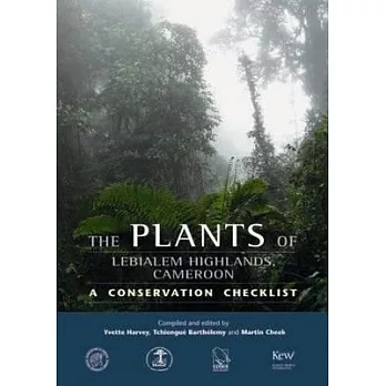 博客來-The Plants of Lebialem Highlands, Cameroon: A Conservation Checklist