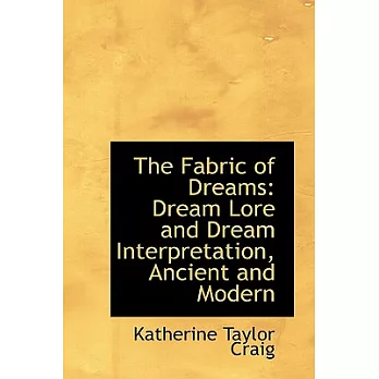 博客來-The Fabric of Dreams: Dream Lore and Dream Interpretation, Ancient ...