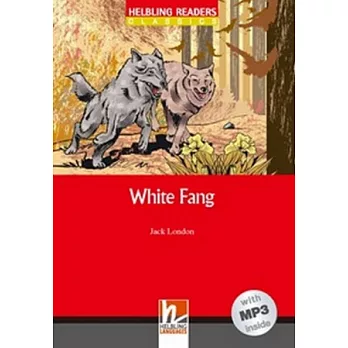 博客來-Helbling Readers Red Series Level 3: White Fang (with MP3)