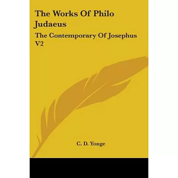 博客來-The Works of Philo Judaeus: The Contemporary of Josephus