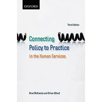 博客來-Connecting Policy to Practice in the Human Services