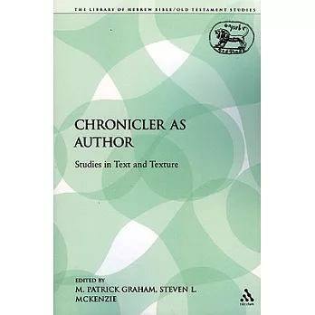 博客來-The Chronicler as Author: Studies in Text and Texture