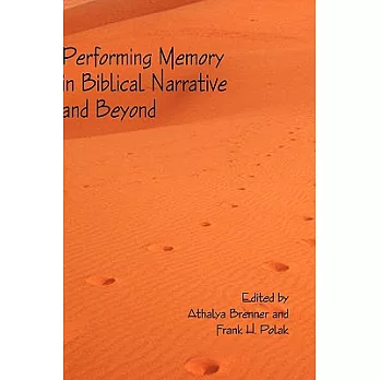 博客來-Performing Memory in Biblical Narrative and Beyond