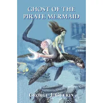 博客來-Ghost Of The Pirate Mermaid